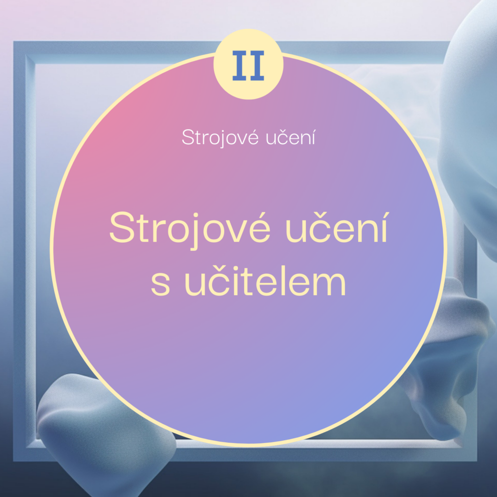 AI metodika pro informatiku, Strojové učení 01 — Dataset